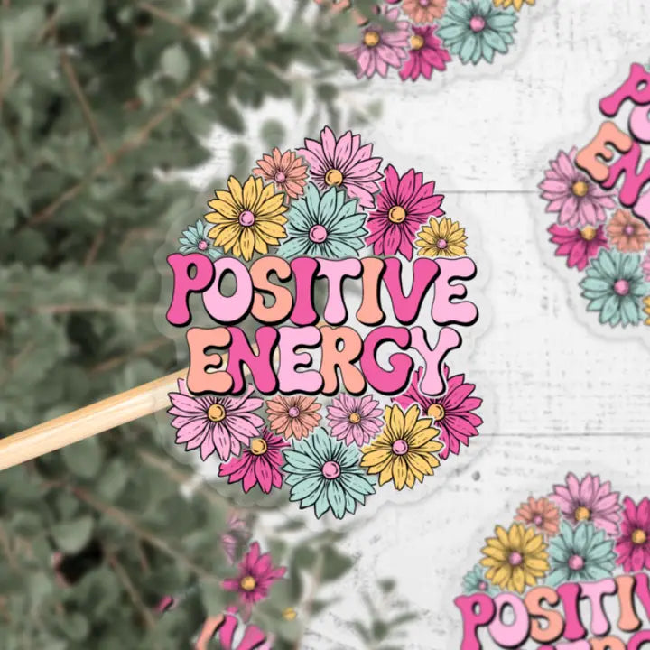 Positive Energy Sticker – Tickledpinkshoppe