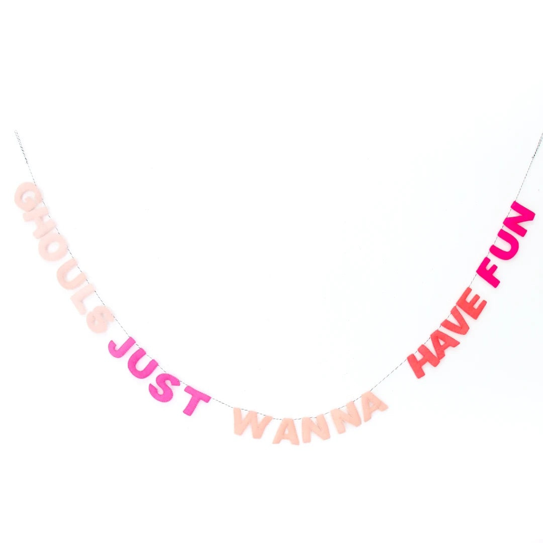 Ghouls Just Wanna Have Fun Garland – Tickledpinkshoppe